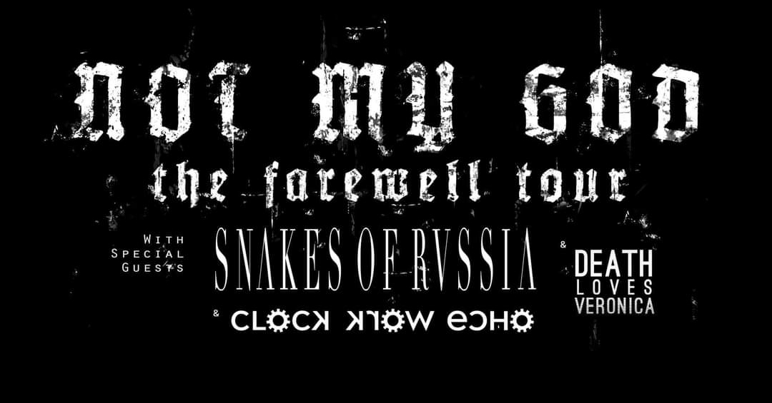 Not My God Announces Farewell Tour – Mostly Music
